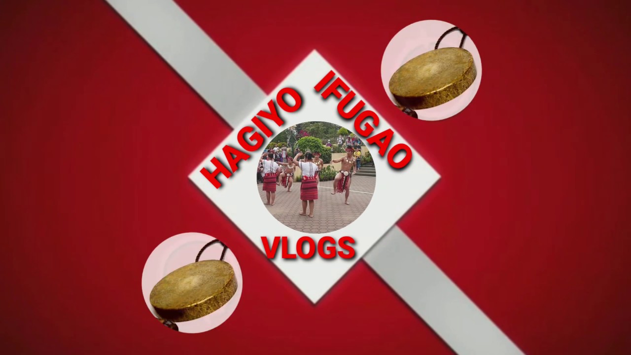 HAGIYO IFUGAO VLOGS INTRO - YouTube