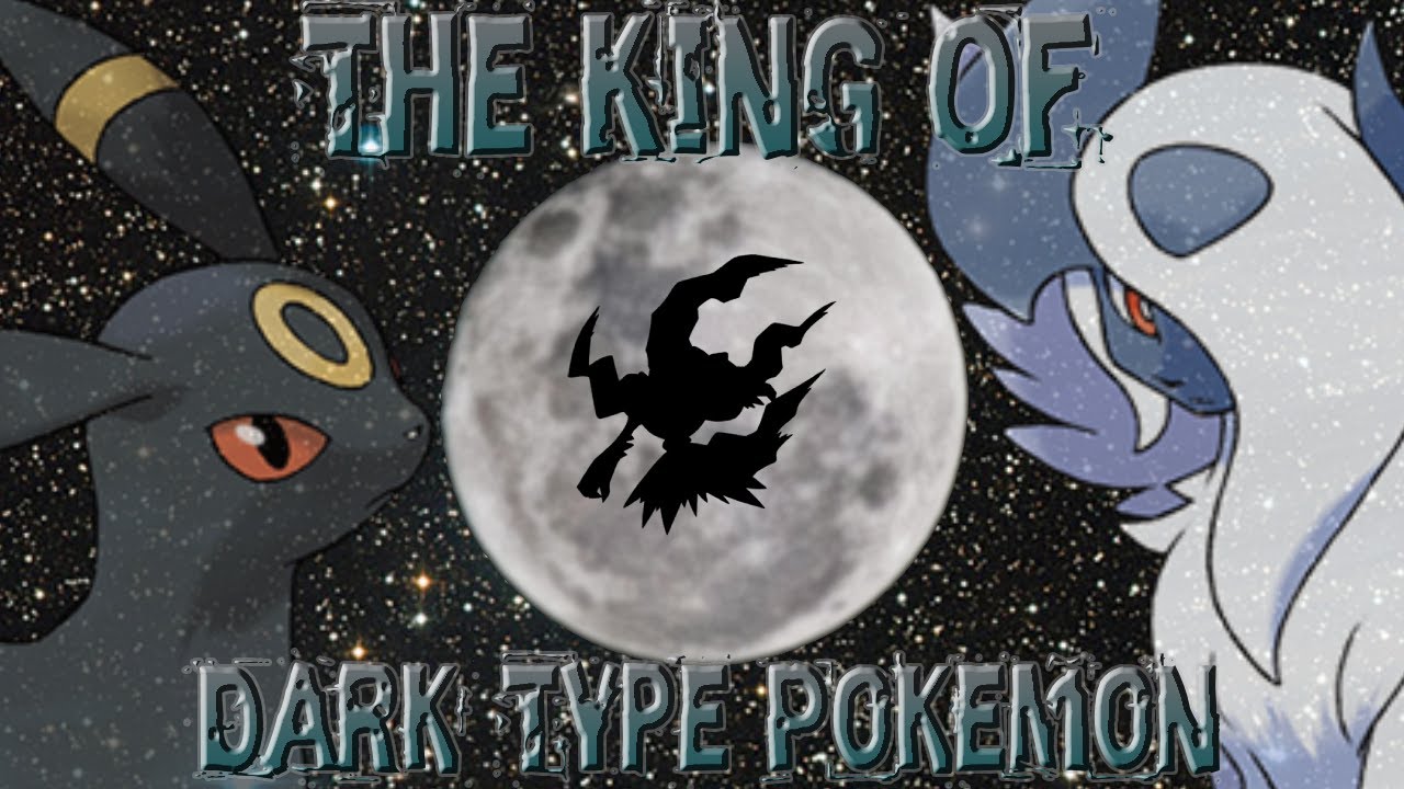 The King of... Dark Type Pokemon! - YouTube