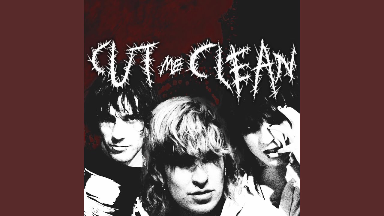 Cut Me Clean - YouTube