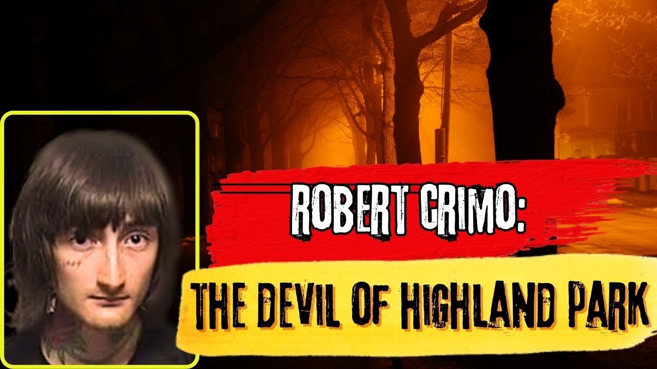 The Chilling Story of Robert Crimo and the Highland Park Tragedy Master ...