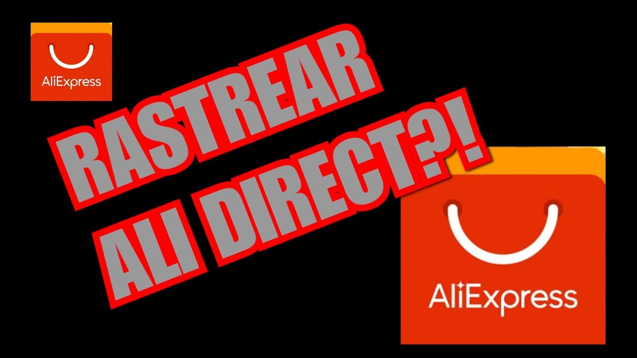 Rastrear ALI DIRECT 2 , passo a passo completo _ ALIEXPRESS - YouTube