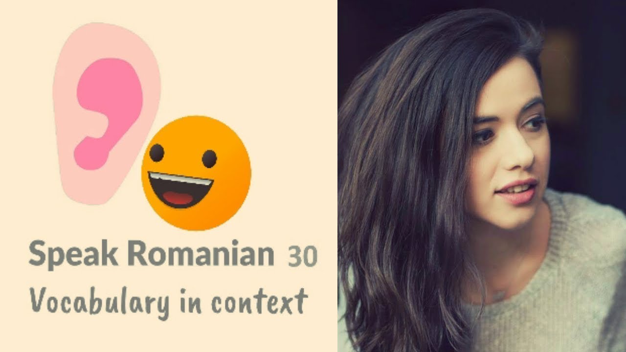 Learn Romanian 30: Words in context - YouTube