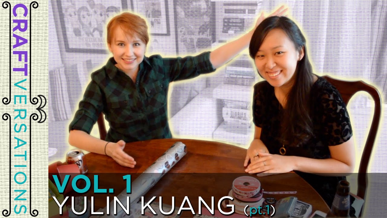 Craftversations, Volume 1, Part 1, with Yulin Kuang! - YouTube