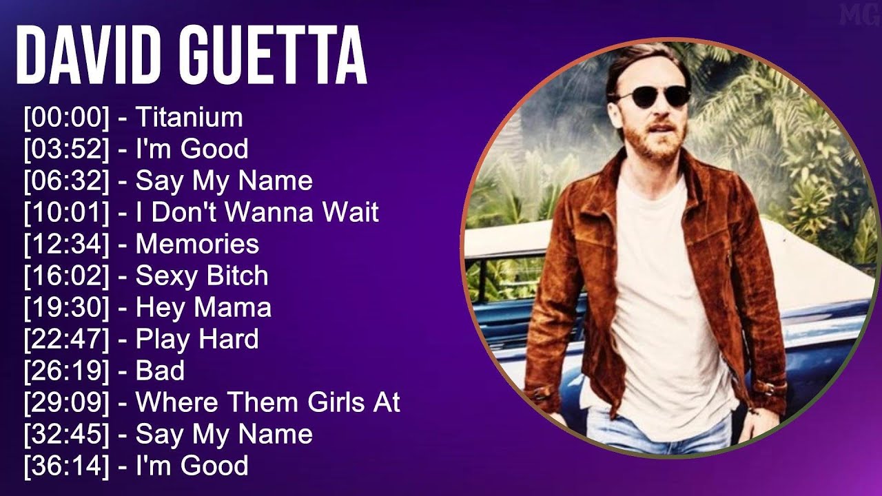 David Guetta 2025 MIX Top Hits - Titanium, I'm Good, Say My Name, I Don ...