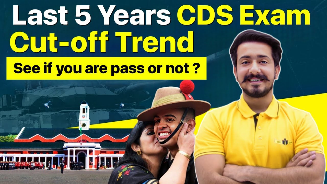 Last 5 Years CDS Exam Cutoff trend !! See if you Pass or Fail ? - YouTube