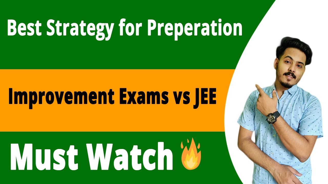 Importance of Improvement Exam | JEE Main vs Improvement Exam | What to ...