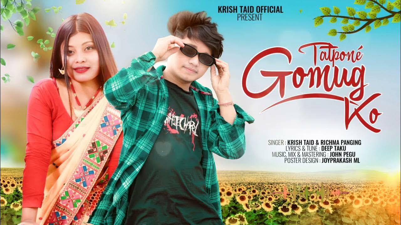 Tatponé Gomug Ko | Promo | Richma Panging | Krish Taid | John Pegu | New Mising Upcoming Song ...