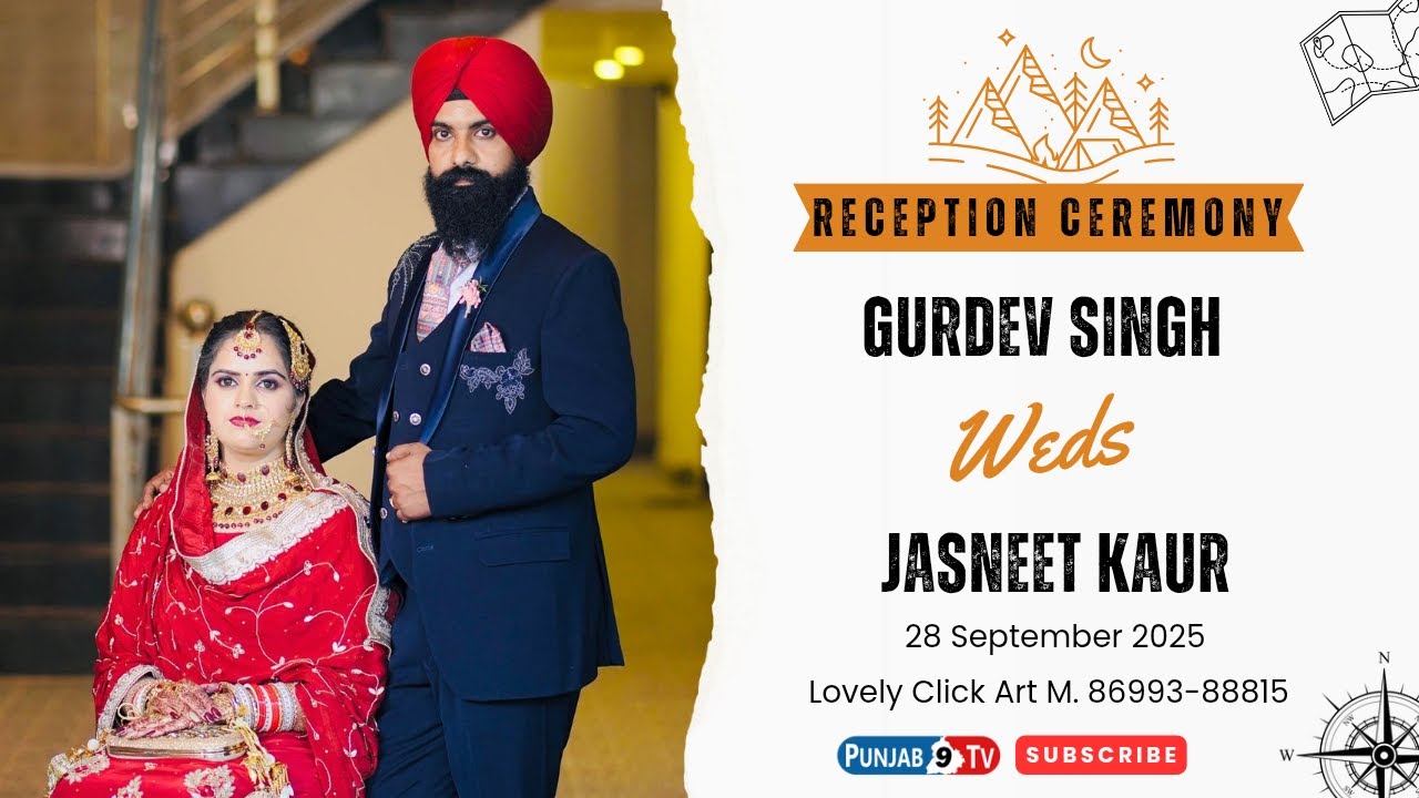 RECEPTION CEREMONY GURDEV SINGH WEDS JASNEET KAUR - YouTube