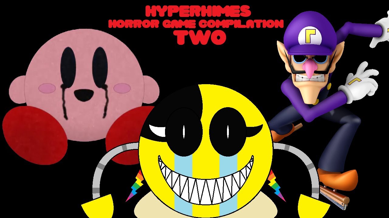 HyperHimes Horror Game Compilation 2 (Cute Kirby.exe, Waluigi.exe ...