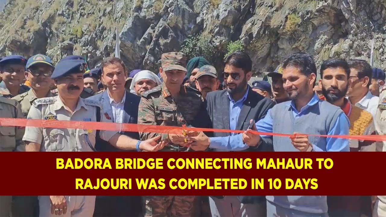 Badora bridge connecting Mahore to Rajouri was completed in 10 days ...