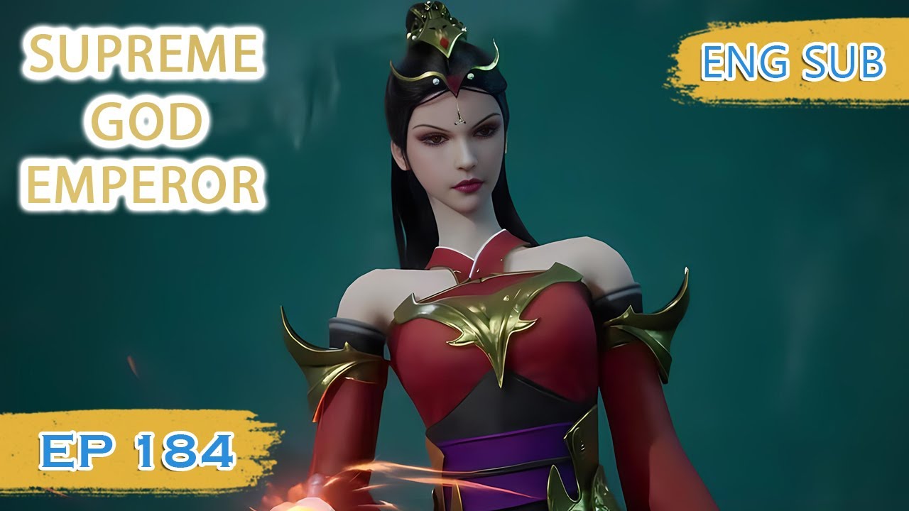 ENG SUB | Supreme God Emperor [EP184] english - YouTube