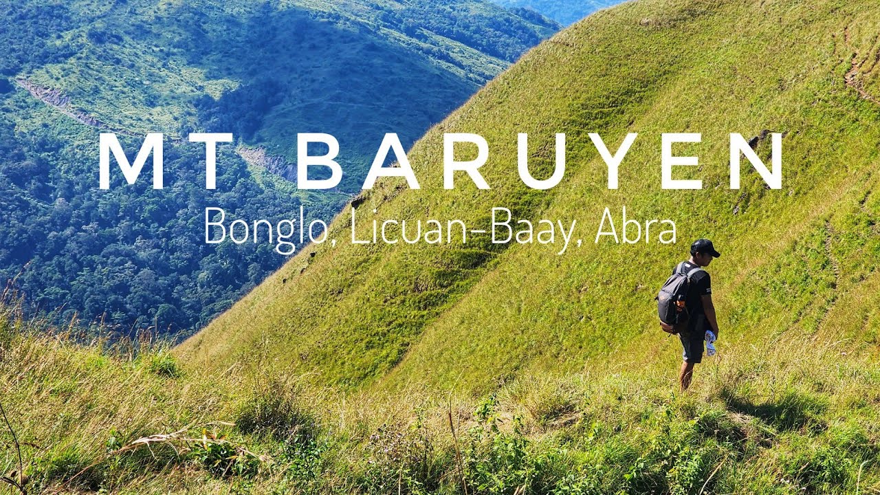 Mt Baruyen | Province of Abra's scenic new hiking destination | Aerial ...