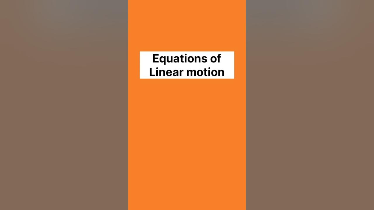 Equations of linear motion explained with formulas #shorts #physics # ...