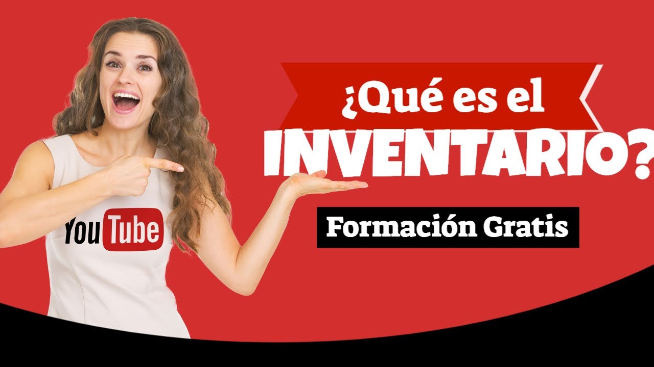 ¿Qué es el INVENTARIO? Definición e importancia en la empresa - YouTube
