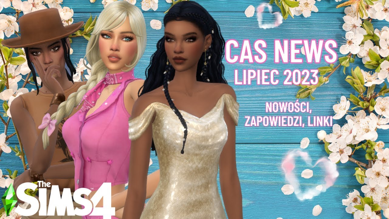 The Sims 4 😍 CAS NEWS 😍 Lipiec 2023 💕Nowości, zapowiedzi, linki💕The ...