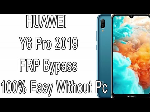 Huawei Y6 Pro 2019 FRP Bypass MRD-LX2 100% Easy Without Pc / Y6 Prime 2019 MRD-LX1F FRP Lock Remove