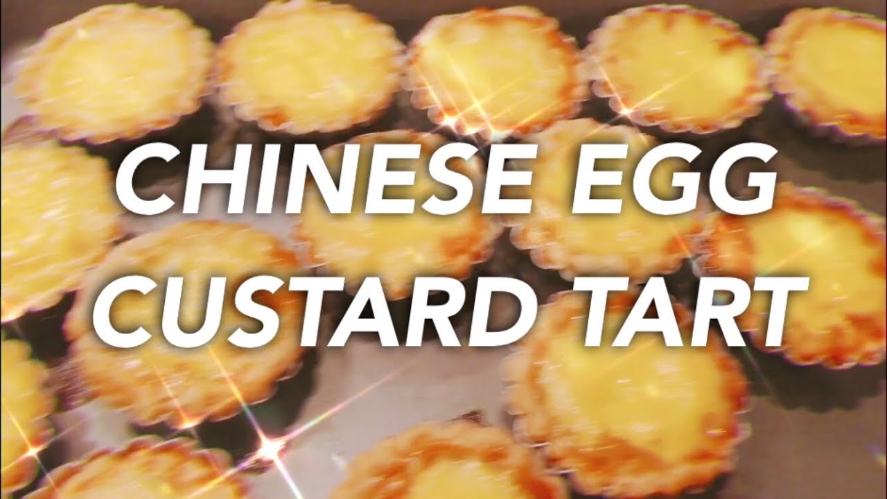 Chinese Egg Custard Tarts Youtube