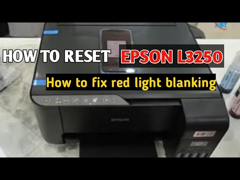 HOW TO RESET EPSON L3250 ll How to solve red light blanking Problem ll ...