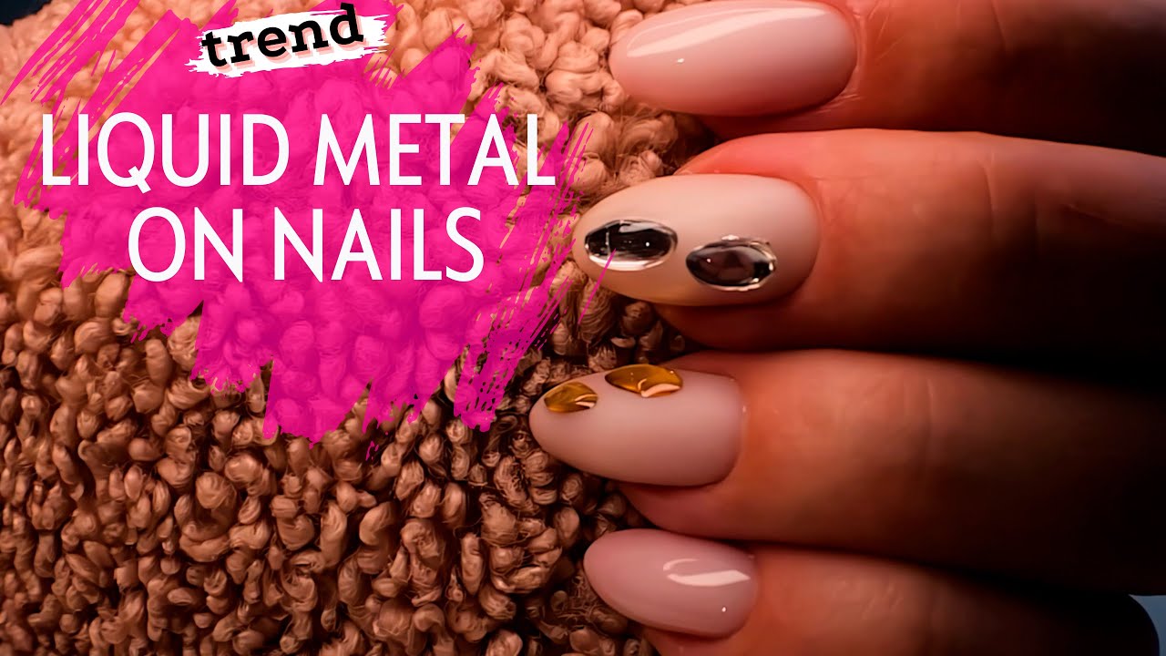 Don't Miss Out: Liquid Metal on Nails - Maniküre - YouTube