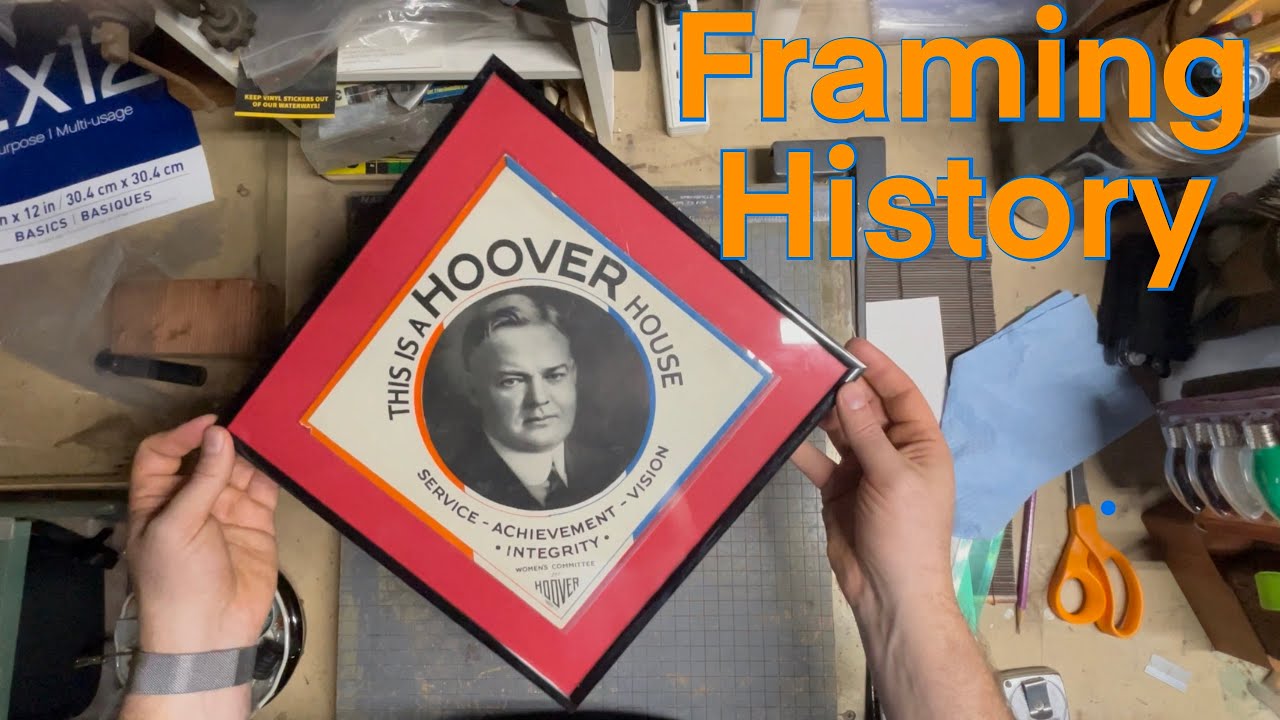 Framing a Vintage 1928 Herbert Hoover Campaign Poster - YouTube