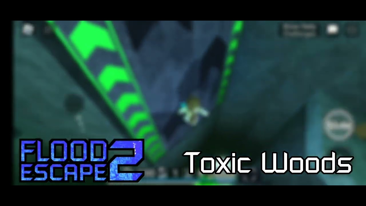 Flood Escape 2 UST - Toxic Woods - YouTube