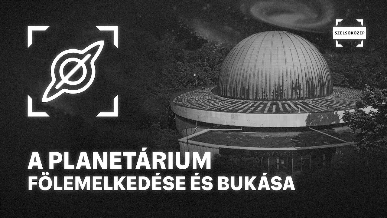 A Planetárium hányattatott sorsa | Planetárium - YouTube