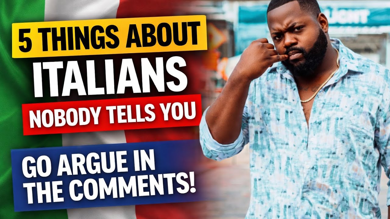 5 Things About Italians Nobody Tells You (Italians Will Argue in the ...