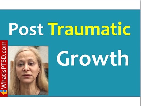 What is Post Traumatic Growth? - YouTube
