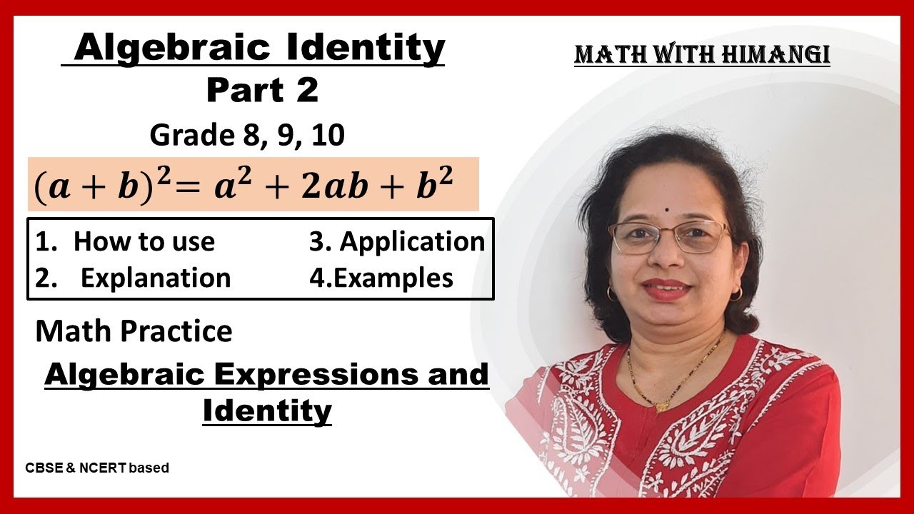 Algebraic Identity (a+b)^2 - application Grade 8,9. Use of identity in sums. Don't memorize ...