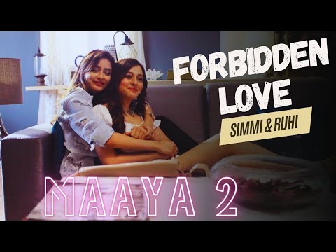 Maaya 2 TV show | Simmi & Ruhi (Their Story) - Part 1 - Forbidden Love #hindilovestory #lgbtqlove