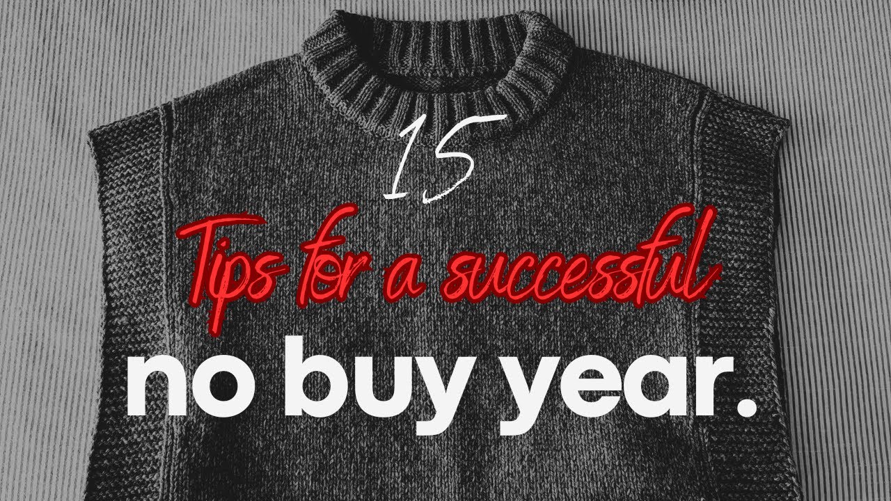 Want to do a NO BUY YEAR? Watch this first! (15 Tips for Success) - YouTube