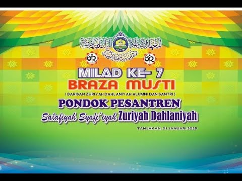 🔴 MILAD KE-7 BRAZA MUSTI (BARISAN ZURIYA DAHLANIYAH ALUMNI & SANTRI ...