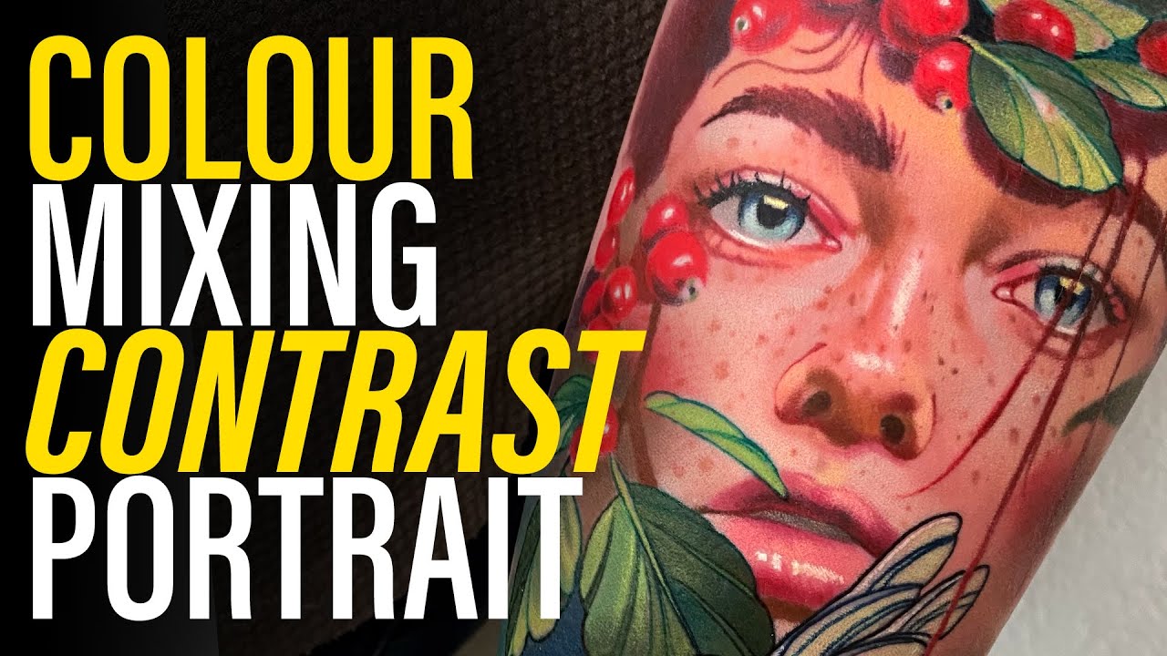 How to TATTOO COLOUR FACE || Colour Mixing, Contrast, No BLACK - YouTube