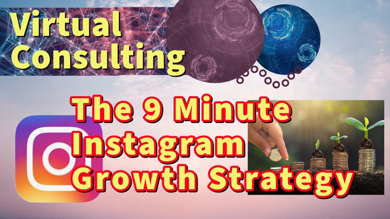 The 9 Minute Instagram Growth Strategy - YouTube