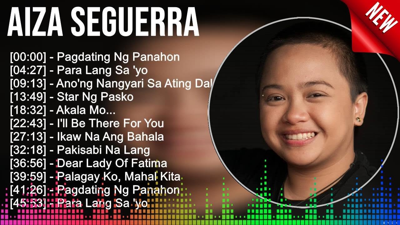 The Best Hits Songs of Aiza Seguerra Playlist Ever ~ Greatest Hits Of ...