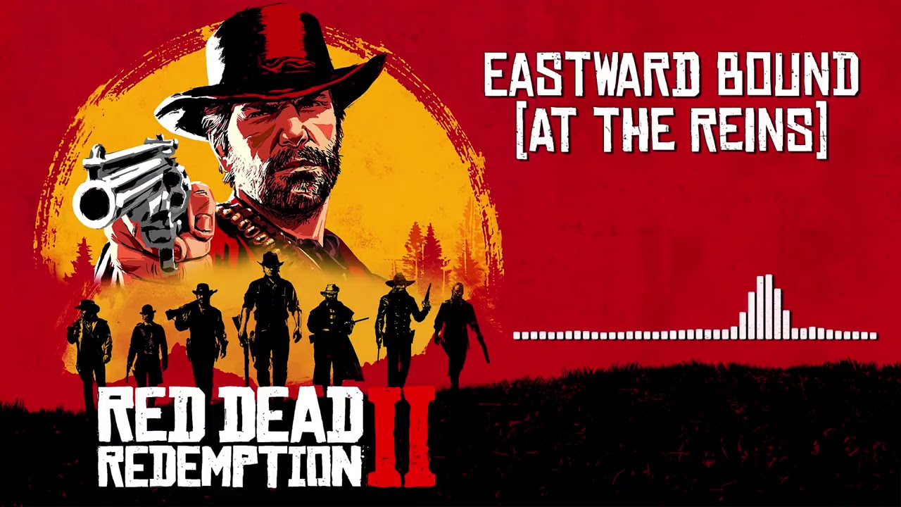 Red Dead Redemption 2 Official Soundtrack - Eastward Bound - YouTube