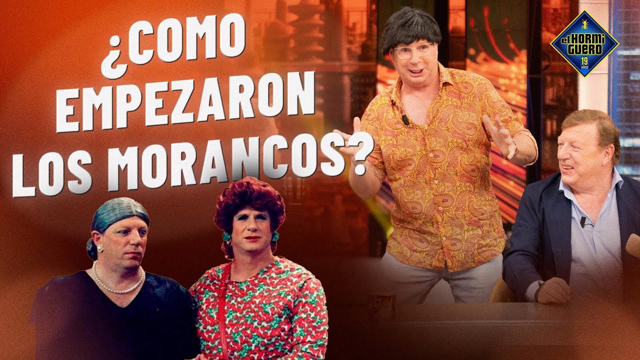 Los Morancos revelan sus inicios - Los Morancos - El Hormiguero - YouTube
