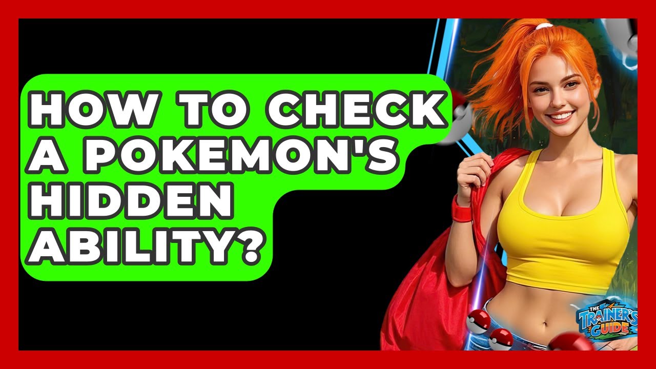 How To Check A Pokemon's Hidden Ability? - The Trainers Guide - YouTube