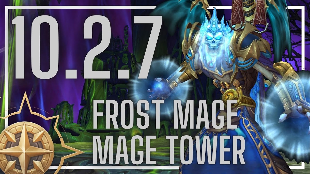 Frost Mage Mage Tower | Thwarting the Twins | 10.2.7 - YouTube