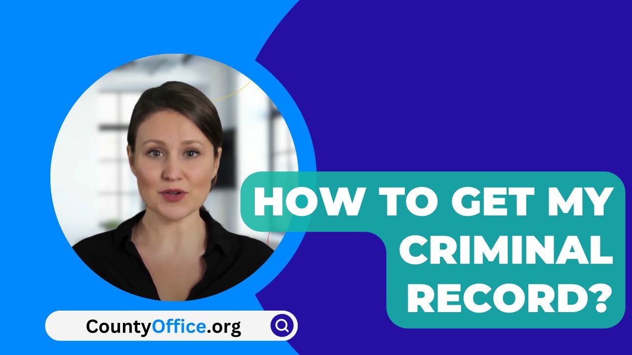 How To Get My Criminal Record CountyOffice YouTube how-to-get-my-criminal-record-countyoffice-youtube