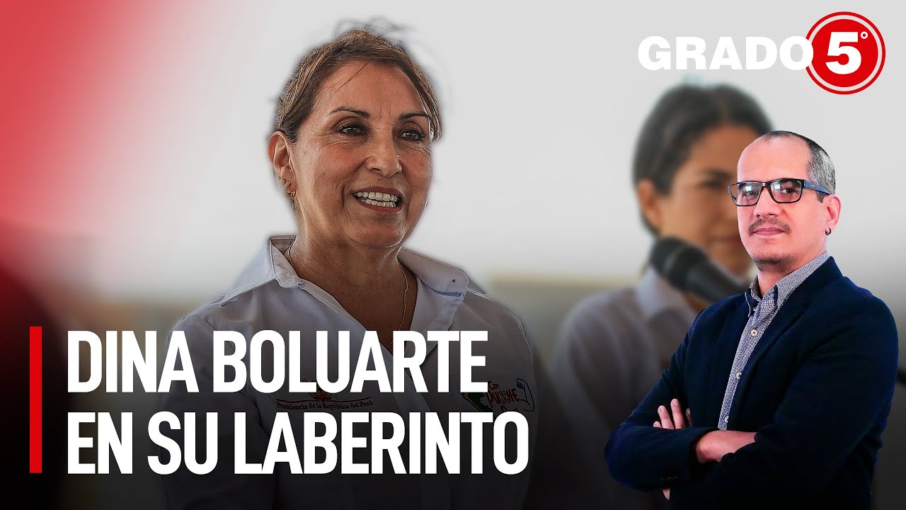 Dina Boluarte en su laberinto | Grado 5 con David Gómez Fernandini ...