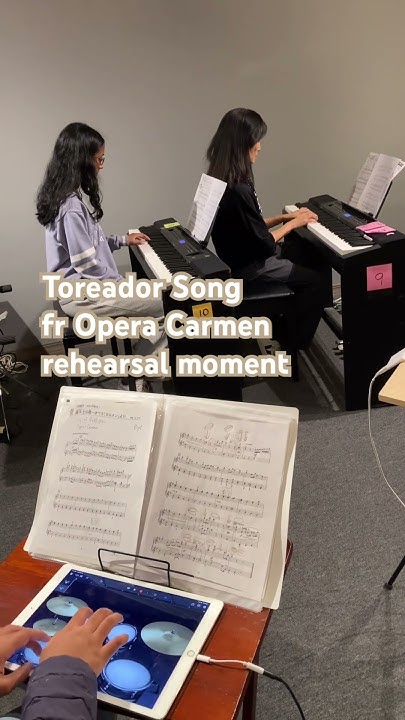 rehearsal moment Jam 25’ Toreador Song fr Opera Carmen #piano #bizet # ...