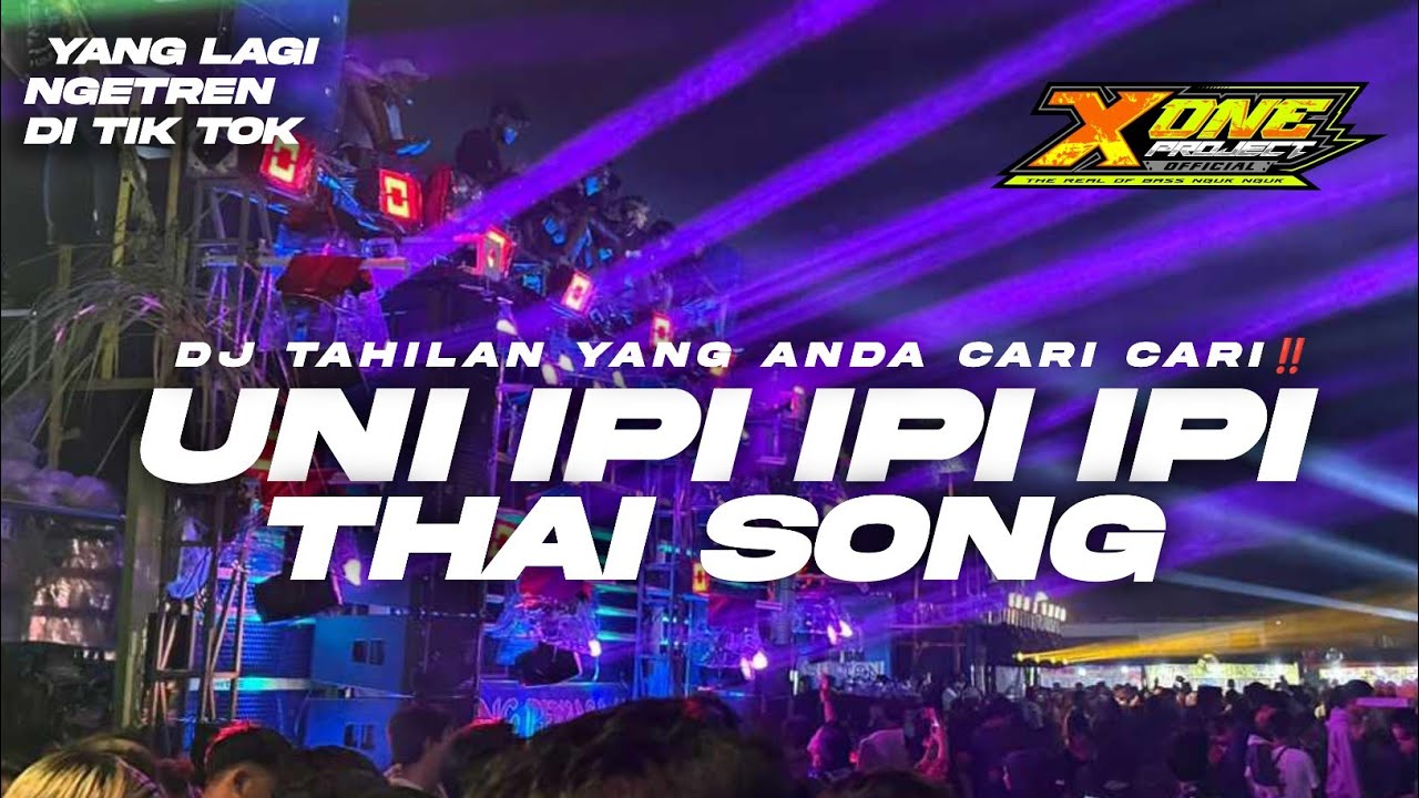 Dj viral tik tok 2024 • uni ipi ipi ipi • x one project - YouTube
