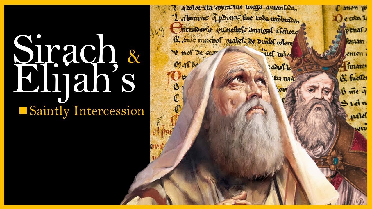 MEMBERS ACCESS: Sirach & Elijah's Saintly Intercession - YouTube