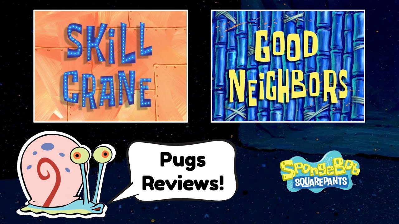 Pugs Reviews SpongeBob: Skill Crane + Good Neighbors - YouTube