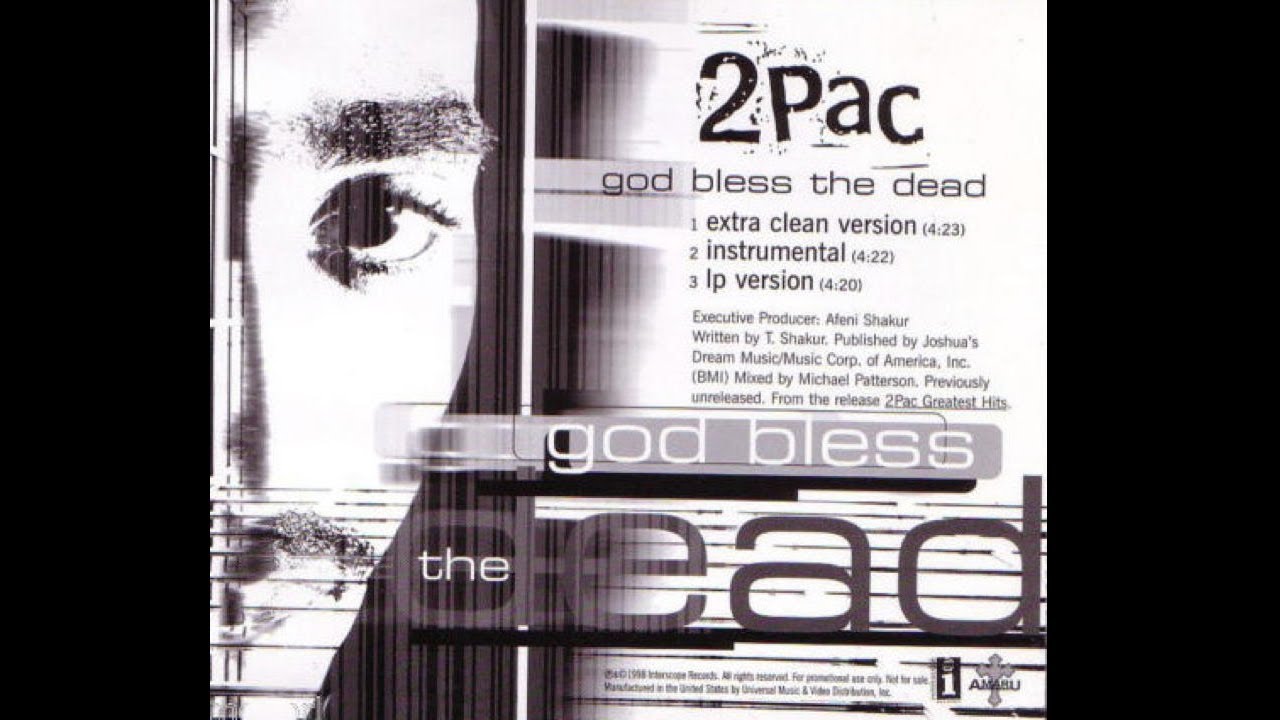2Pac - God Bless The Dead (Extra Clean Version) - YouTube