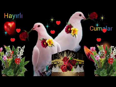 🌹Hayırlı Cumalar🌹Cuma Mesajları🌹Yeni🌹Resimli🌹Sesli🌹Dualı🌹Cuma Mesajı🌹Cuma Duası🌹CumaVideoları🌹