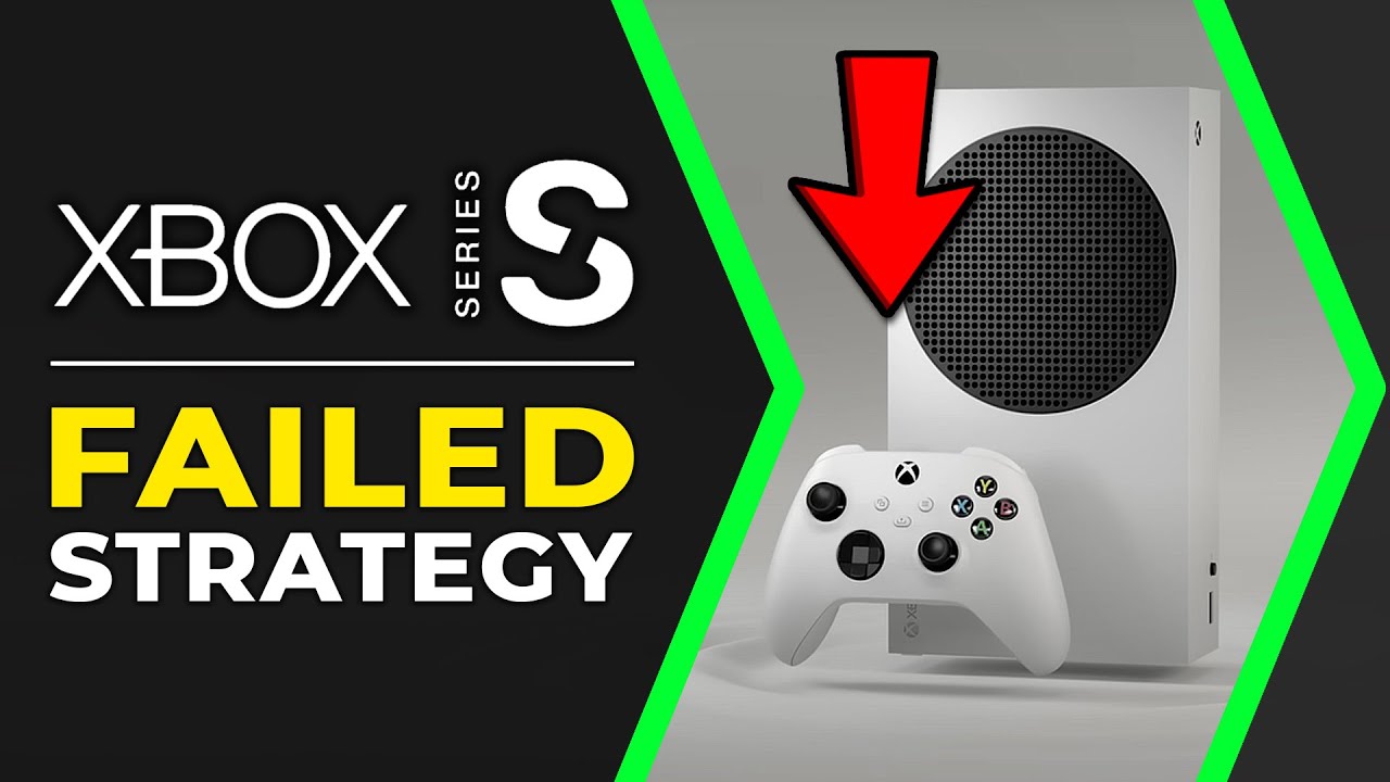 Xbox Series S - Failed Strategy - YouTube