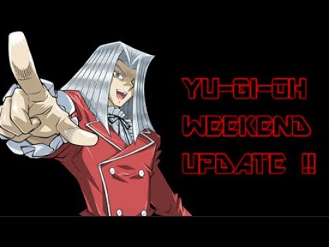 YU-GI-OH ! - WEEKEND UPDATE ! - YouTube