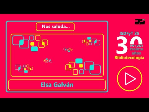 Elsa Galván | 30.° Aniversario de la Carrera de Bibliotecología